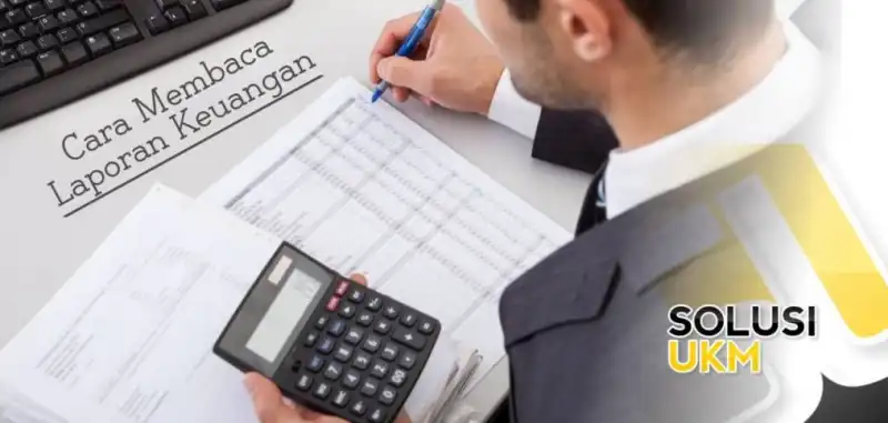 4 Cara Membaca Laporan Keuangan untuk Pengusaha UMKM - ALT.ID